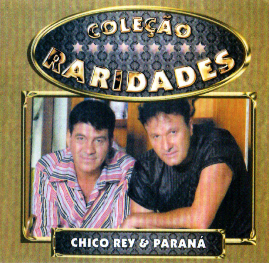 Maranhão Capas: Chico Rey & Paraná - Coleção Raridades