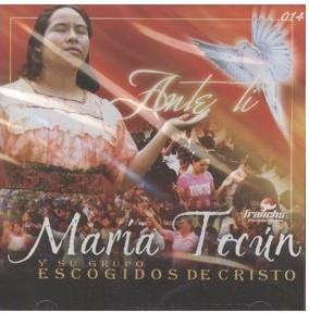 MUSICA CRISTIANA GUATEMALTECA: Maria Tecun "Ante Ti"