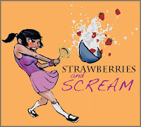 Strawberries & Scream Launches Today!