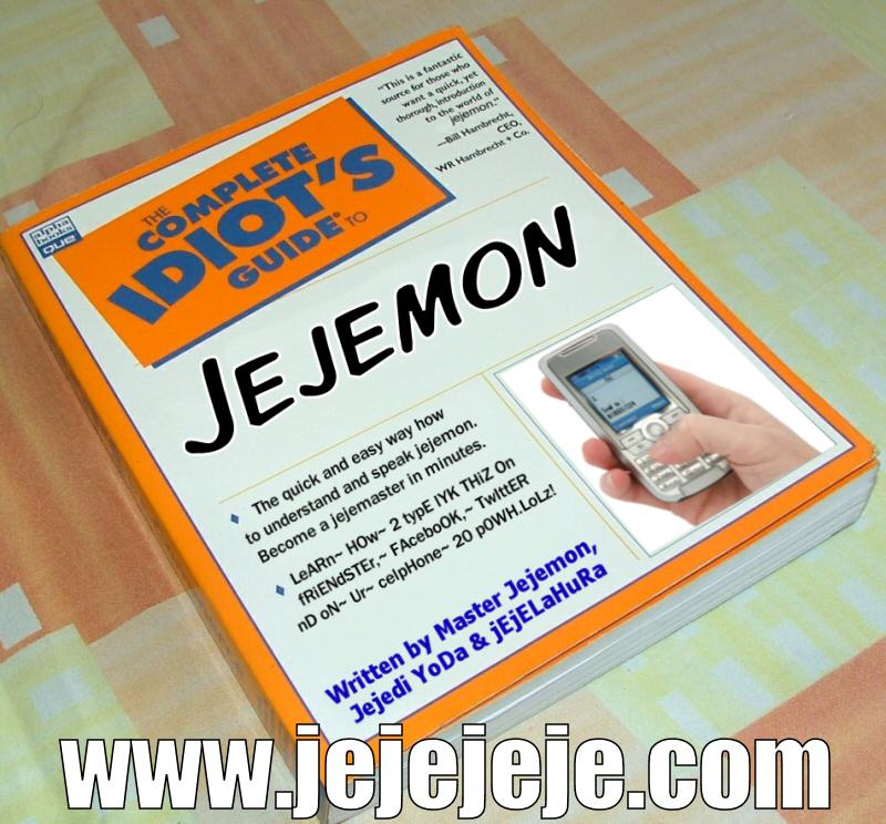 Jejemon World 1.0: The Complete Idiot's Guide To Jejemon