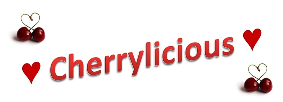 ♥ Cherrylicious ♥