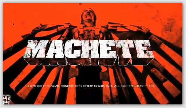 Machete (2010): Pre-review de la película - CGnauta blog