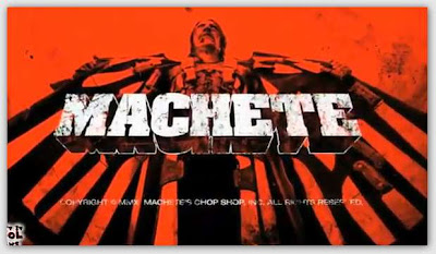 Machete (2010): Pre-review de la película - CGnauta blog