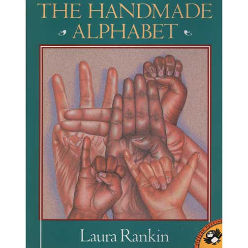 Books, Blogs, and the Baldwin: The Handmade Alphabet - by Laura Rankin