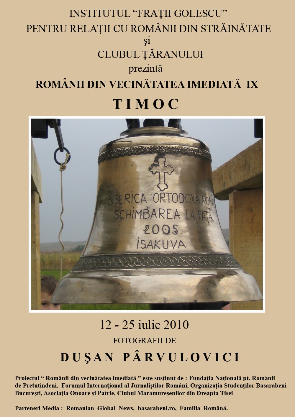 Expozitie fotografica "Romanii din vecinatatea apropiata - Timoc" la ...