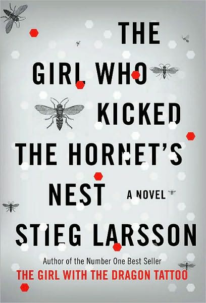 Ovrelia s Notes In The Margin The Girl Who Kicked The Hornet s Nest By Stieg Larsson Book Ovrelia s Notes In The Margin The Girl Who Kicked The Hornet s Nest By Stieg Larsson Book