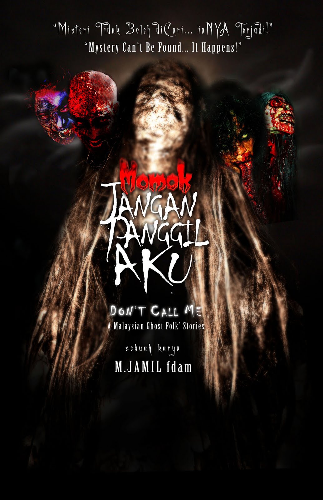 MOMOK..A Malaysian Ghost Folk' Stories: MOMOK..Jangan Panggil Aku...