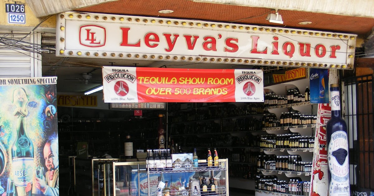 Street Gourmet LA: Leyva's Liquor, Tijuana,BCN:El Don de tequila!!