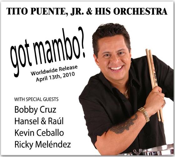 PROMOBOOM!!!: TITO PUENTE Jr "GOT MAMBO?" ES LO NUEVO DEL HIJO DEL REY