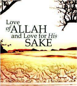 Love of Allah: What are the signs of Allaah’s love for His slave ...