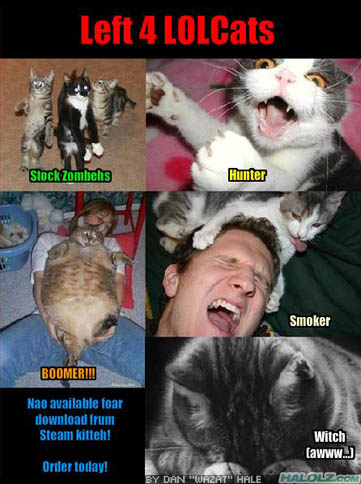 BrYan's Blah Blah Blahg: L4D: Lolcats