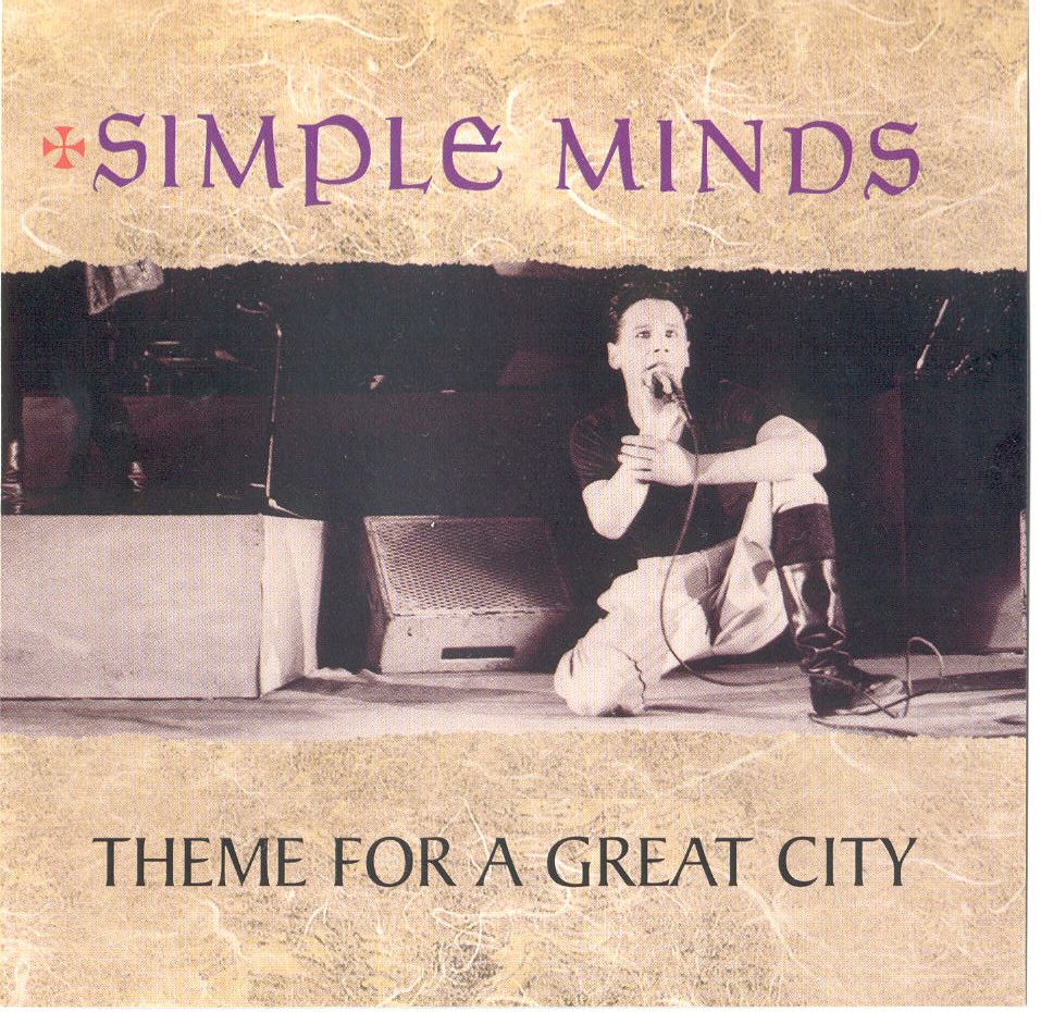 All Access Area: Simple Minds -1981-1982-Theme For A Great City