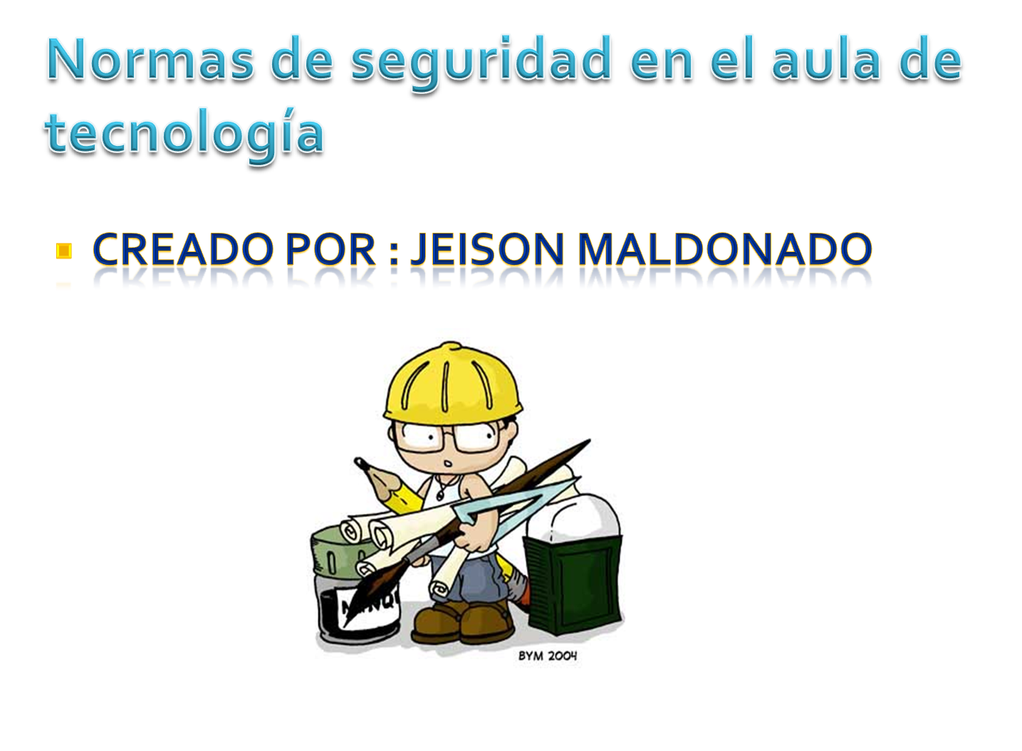 proyecto tecnologico: normas de seguridad en el aula de tecnologia