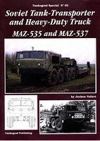 Tankograd Special 02 – Soviet Tank-Transporter and Heavy-Duty Truck MAZ ...