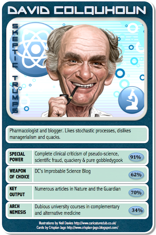 The Reason Stick: Skeptic Trumps: David Colquhoun