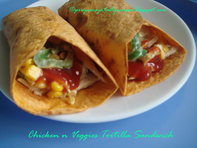 Priya's Versatile Recipes: Chicken N Veggies Tortilla Sandwich