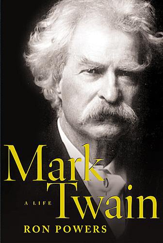 Ted Lehmann's Film, Books, Music & Commentary: Mark Twain: A Life by ...