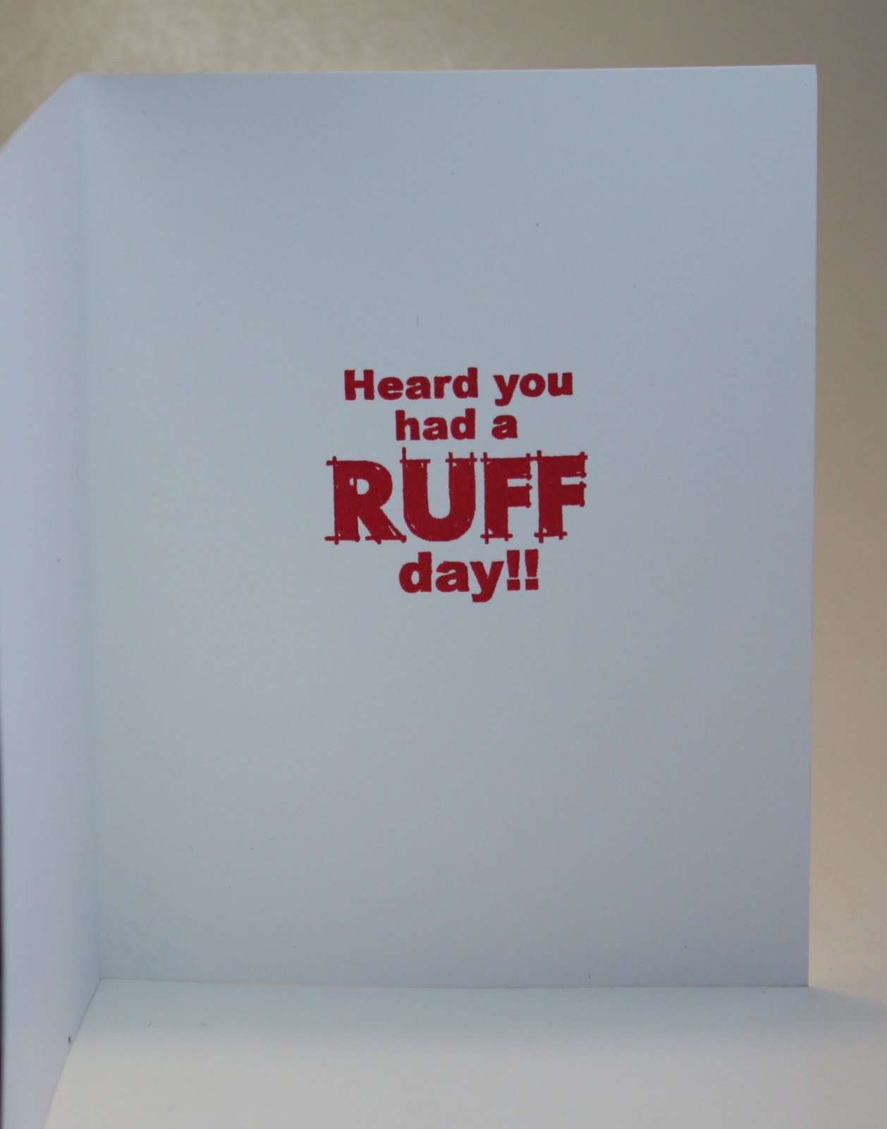 Thimbles, Bobbins, Paper and Ink: Heard you had a RUFF day