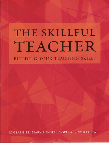 Taming the Wild Things: The Skillful Teacher- Jon Saphier