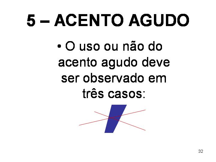 EEB DOM JOAQUIM: ACENTO AGUDO