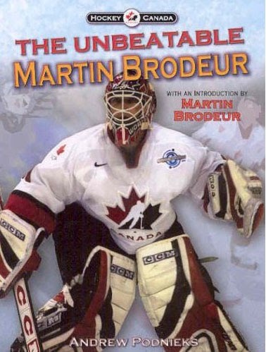 Hockey Book Reviews.com: The Unbeatable Martin Brodeur by Andrew Podnieks