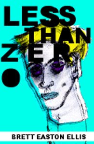 SOME OF MY ARTWORK AND WORDS: Less Than Zero