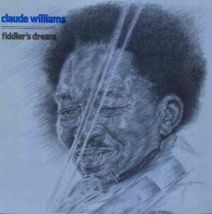 MEMORIA HISTÓRICA Y CULTURAL: FIDDLER'S DREAM - CLAUDE WILLIAMS 1977