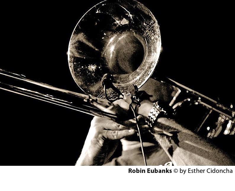 Esther Cidoncha - Jazz Photographer - Fotografías de Jazz: Robin Eubanks