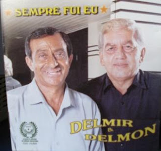 RAÍZES SERTANEJAS: Delmir e Delmon
