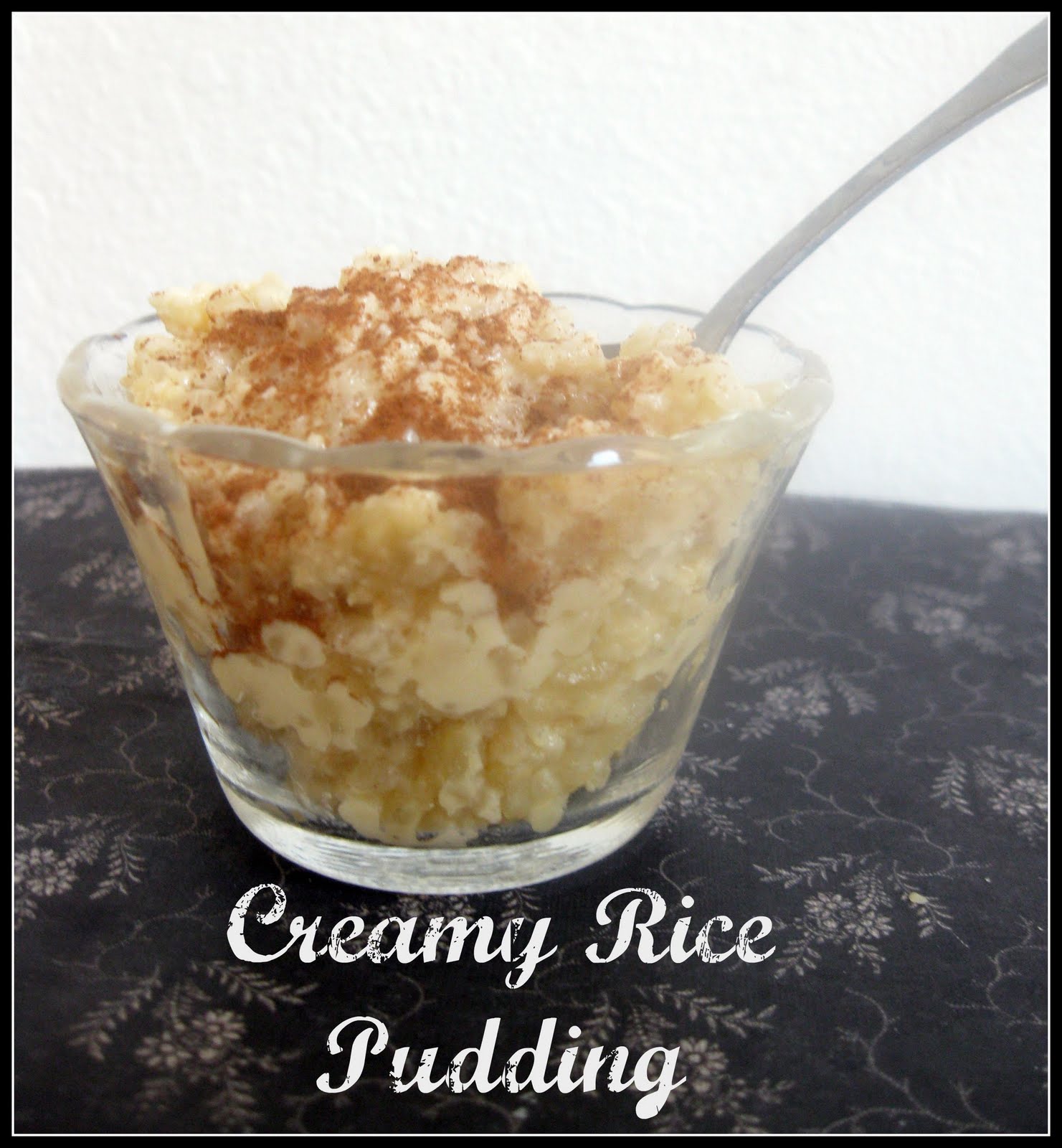 A Whisk and A Prayer: Creamy Rice Pudding