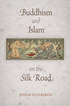 The Legacy of Henry Corbin: Buddhism and Islam on the Silk Road