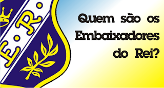 Embaixada Guilherme Carey: Quem São os Embaixadores do Rei?