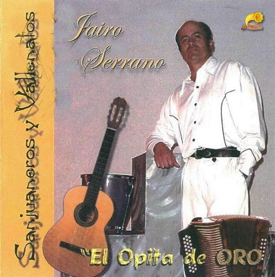 "El Opita de Oro, Vallenato de Lujo": DISCOGRAFIA DE JAIRO SERRANO
