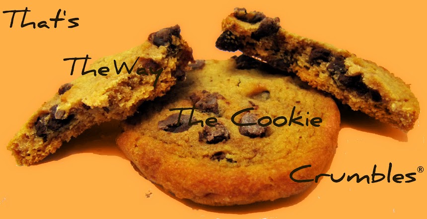 That's The Way The Cookie Crumbles: That's The Way The Cookie Crumbles