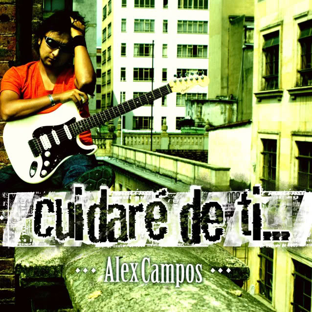 Alex Campos Cuidare De Ti Tu Rockola Musical