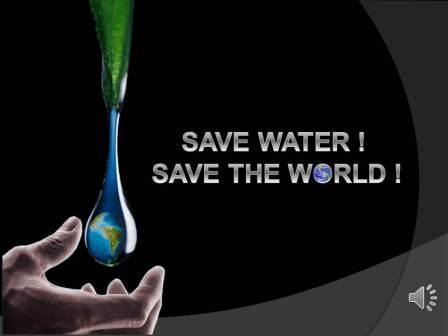 SAVE WATER: Teacher ppt