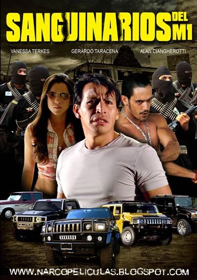 Narco peliculas: Sanguinarios del M1 - Narcopelicula Mexicana.
