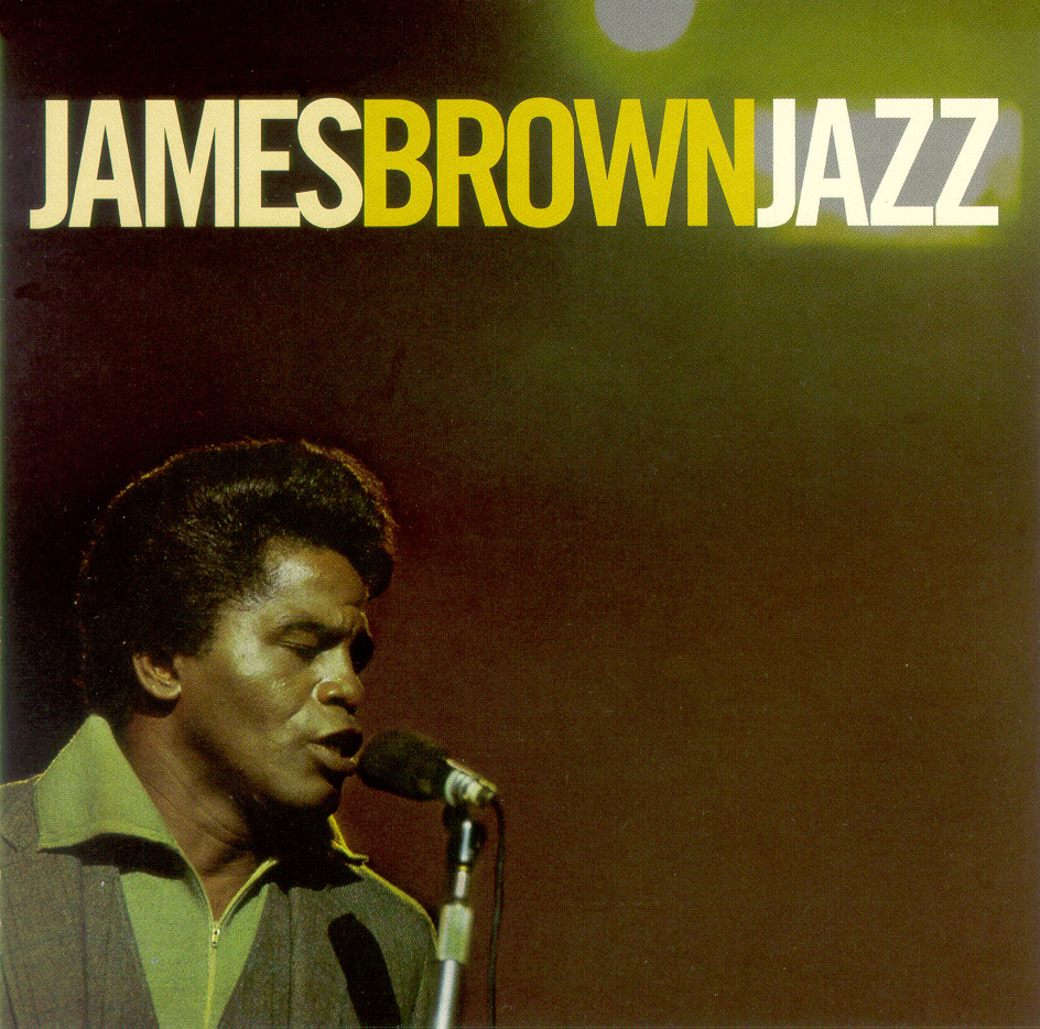 egroj world: James Brown • Jazz