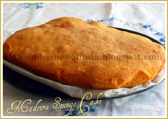 Siguiendo a Nenalinda: Madeira Sponge Cake .....