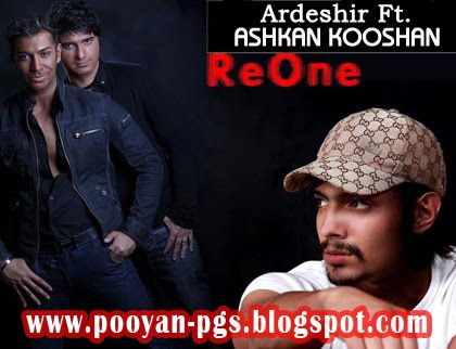 THE BEST * * *: Music Jadide ARDESHIR feat ASHKAN-KOOSHAN Be Name REONE