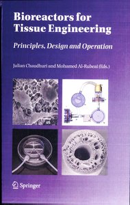 Bioreactors for Tissue Engineering: Principles, Design and Operation