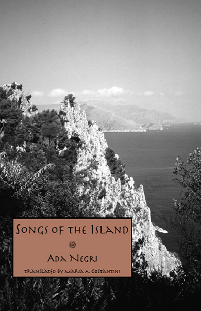 What’s New at Italica Press: Ada Negri’s Songs of the Island