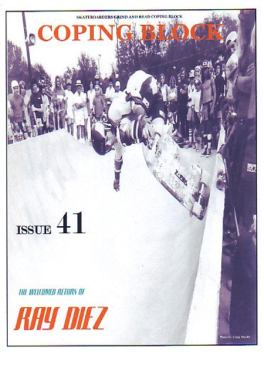 Coping Block Skateboarding Magazine "The Blog!": The Ray Diez Interview ...