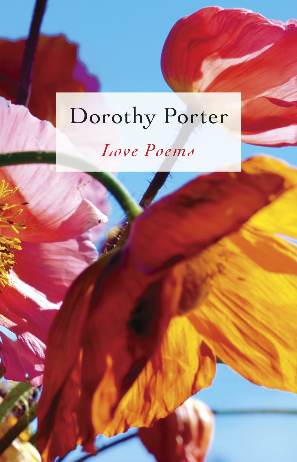 The Inc. Blot: Andrea Goldsmith on Dorothy Porter's Love Poems
