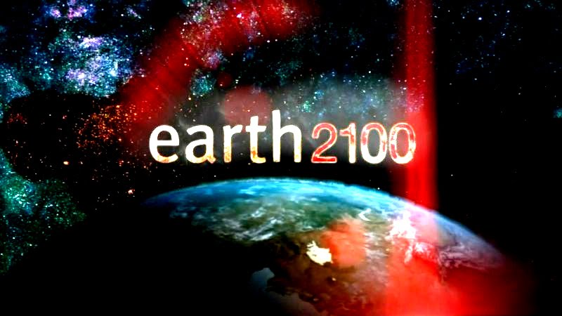 Entenda Um Pouco Mais: Terra 2100 @:)