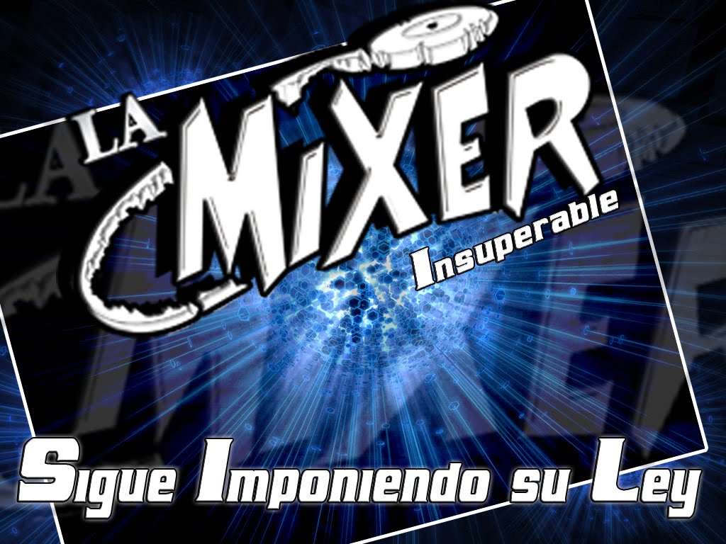 .LA MIXER.... no es una moda...Es un Estilo de vida: mayo 2010