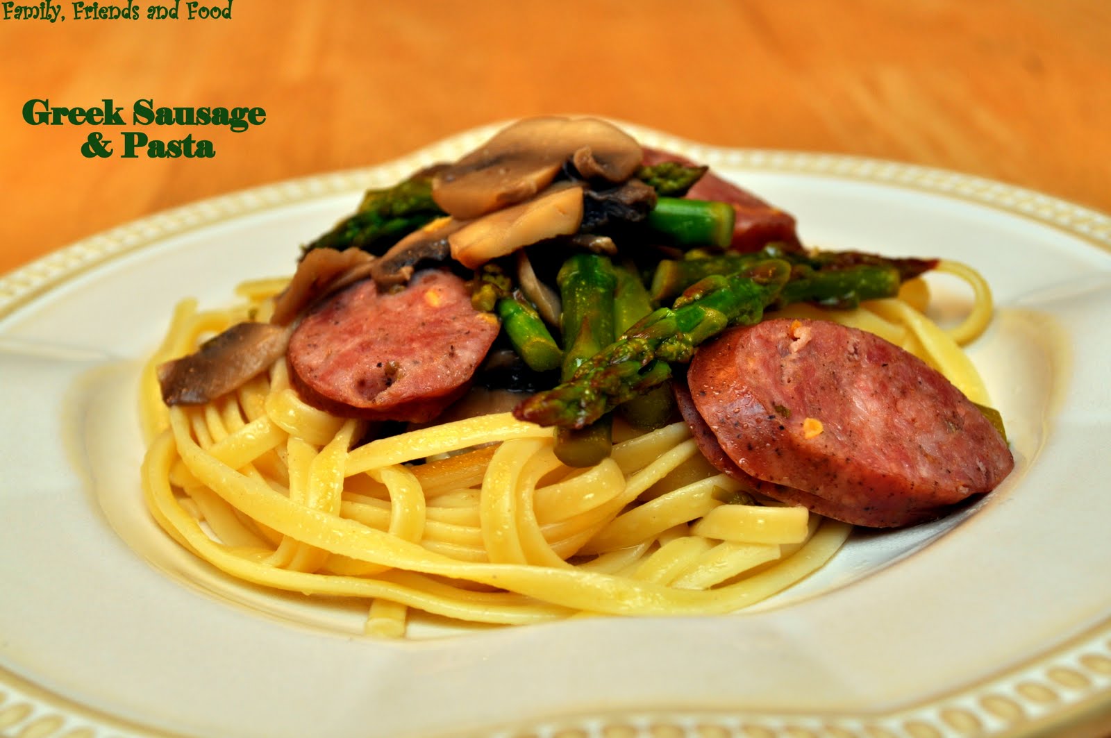 famfriendsfood: Greek Sausage with Veggies & Pasta