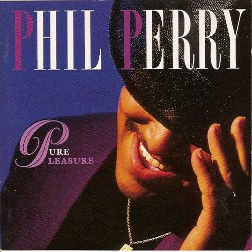 La Bible de la Westcoast Music - Cool Night -: Phil Perry "Pure ...