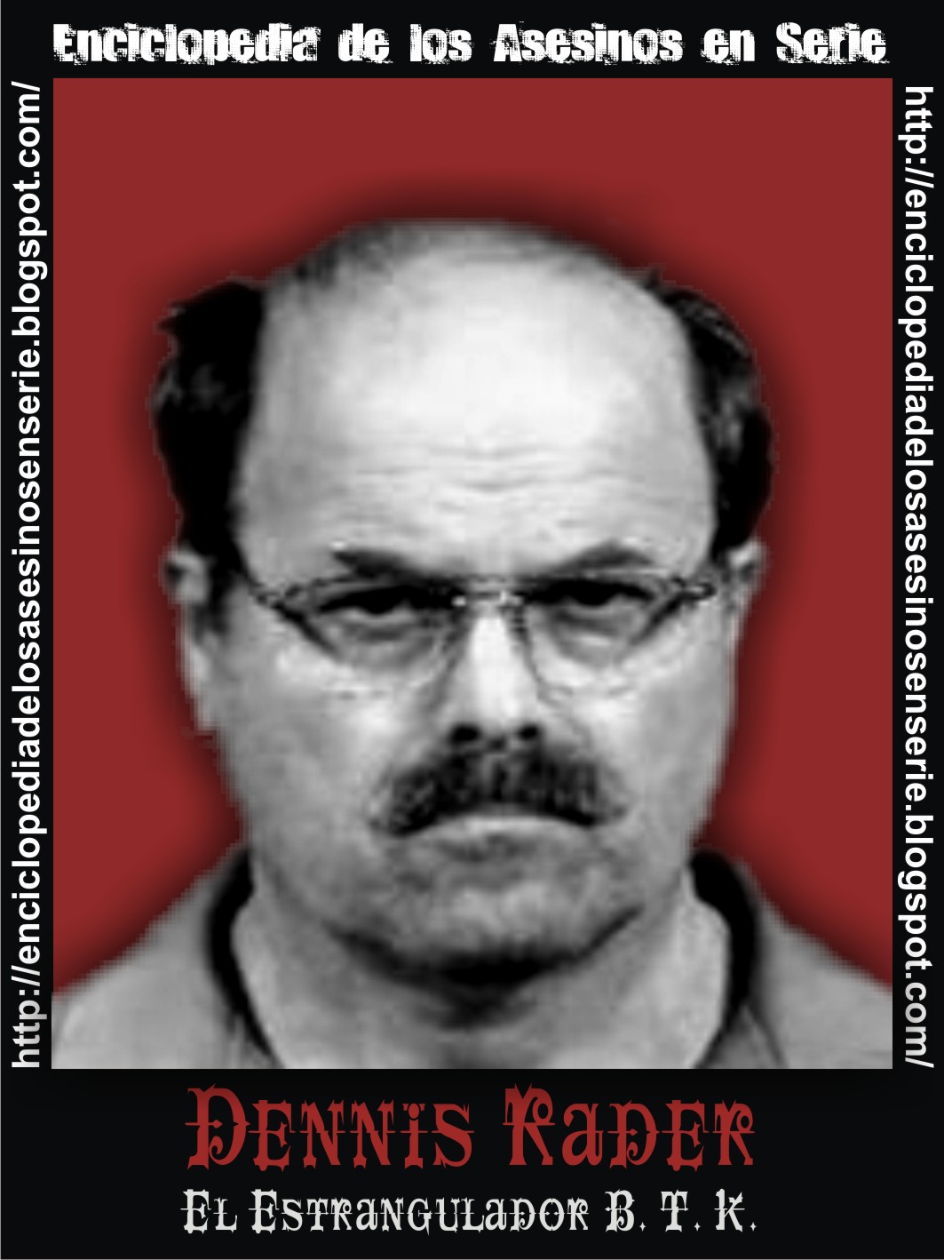 Enciclopedia de los Asesinos en Serie: DENNIS RADER "EL ESTRANGULADOR ...