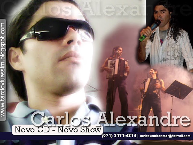 Raimundo Pajeú: NOVO TRABALHO DO CANTOR CARLOS ALEXANDRE